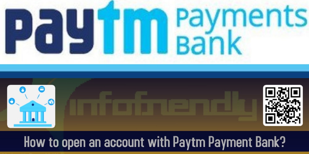 What is Paytm Payment Bank and how to open an account?