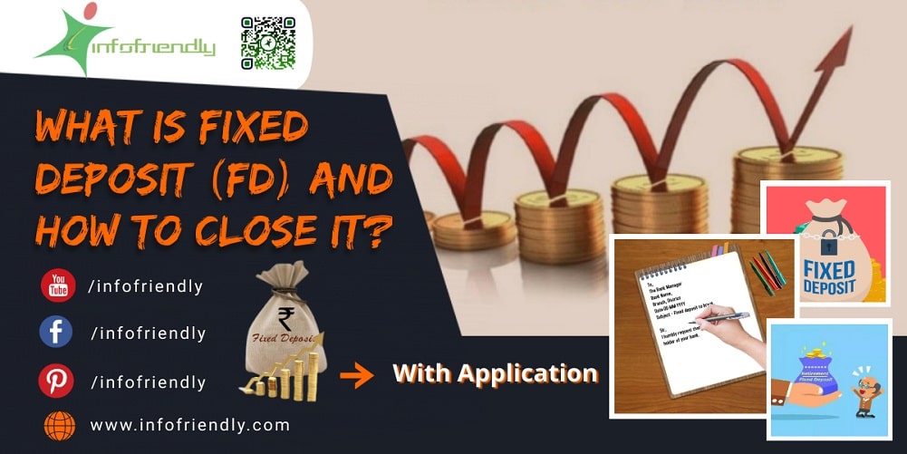 What is Fixed Deposit (FD) and how to close application?