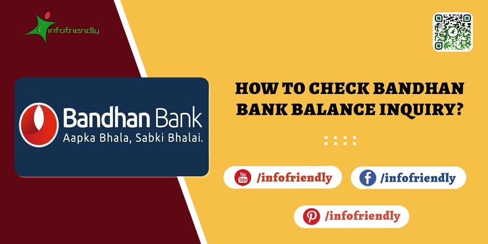 How to check Bandhan Bank balance inquiry - INFOFRIENDLY.COM