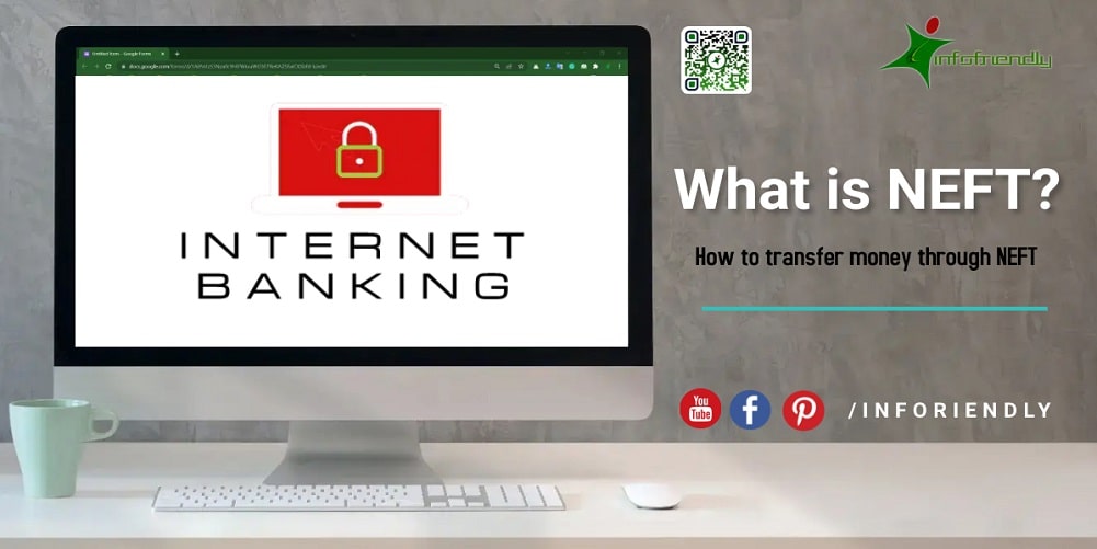What is NEFT? How to transfer money through NEFT? - INFOFRIENDLY