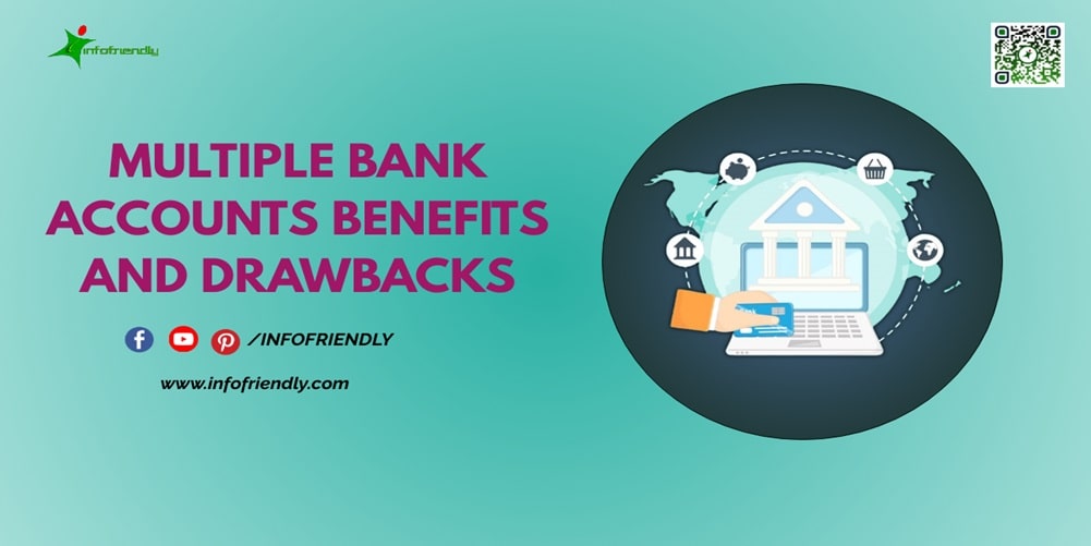 Advantages and Disadvantages of Having Multiple Bank Accounts